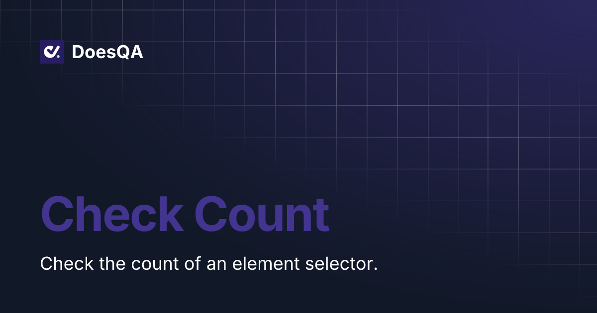 Check Count | DoesQA