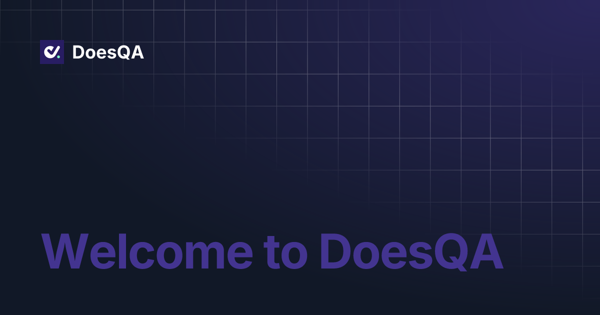 Welcome to DoesQA | DoesQA