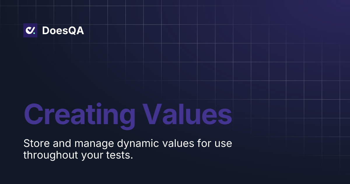 Creating Values | DoesQA