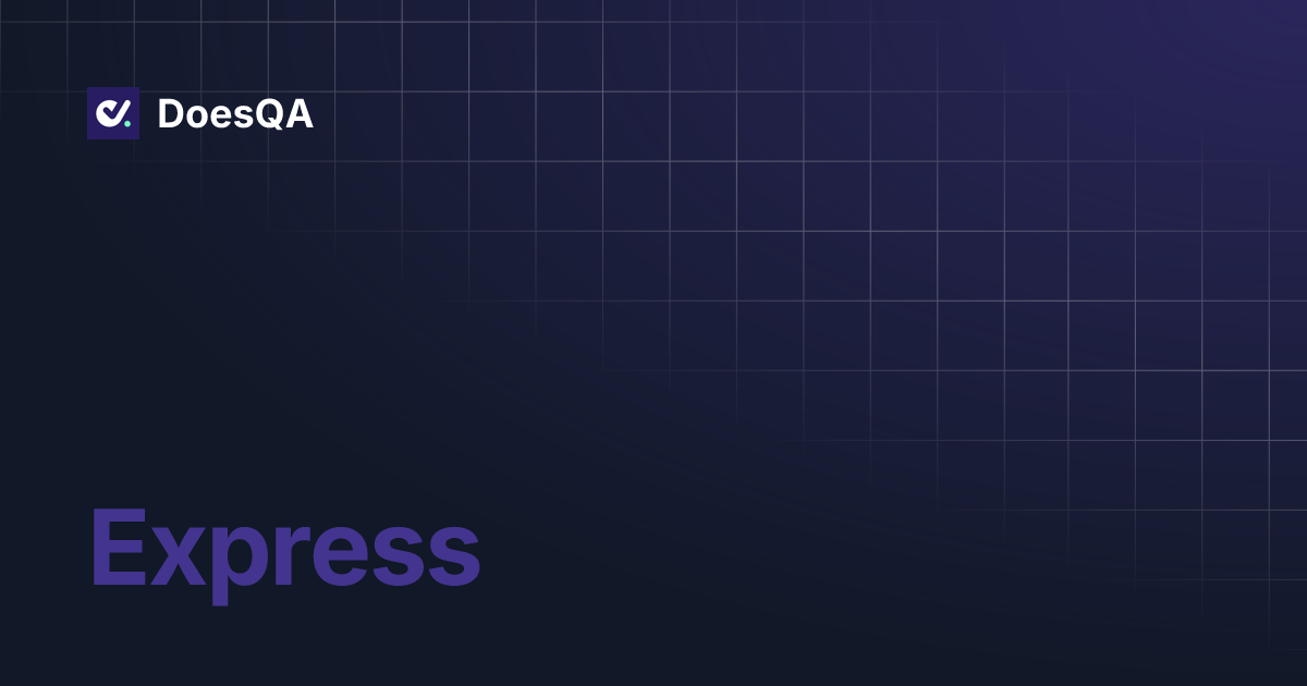 Express | DoesQA