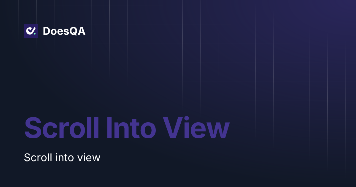 Scroll Into View | DoesQA